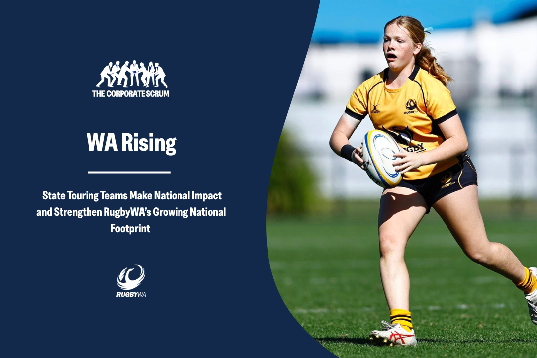 The Corporate Scrum - WA Rising: State Touring Teams Make National ...