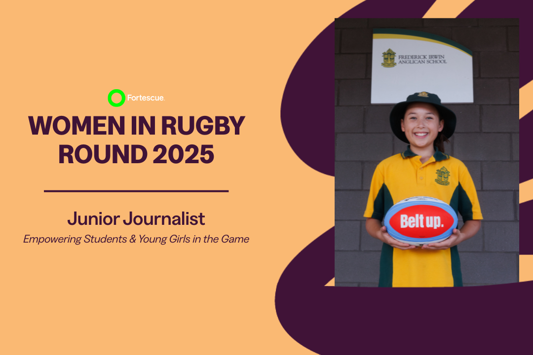 Women in Rugby Round 2025: Junior Journalist