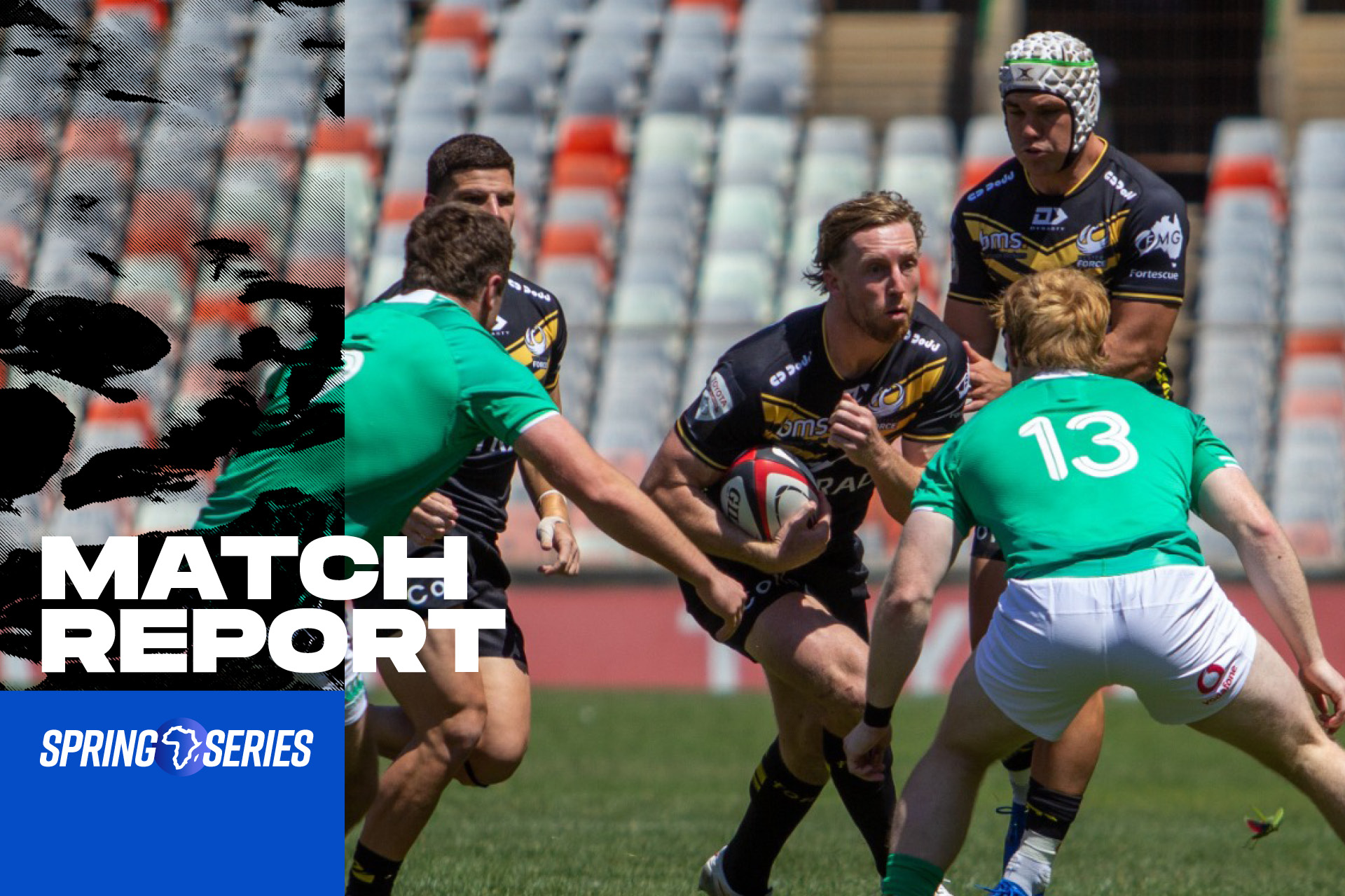 Relentless Force fall short to Irish after rallying from early deficit