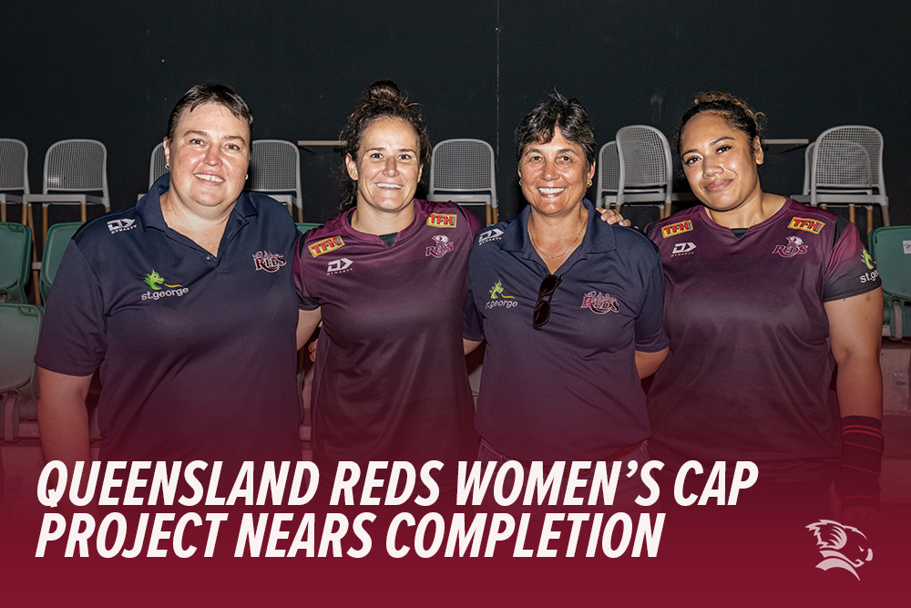 Queensland Reds Women’s Cap Project nears completion