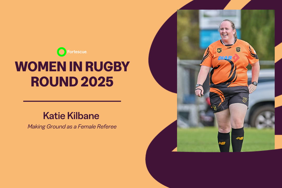 Women in Rugby Round 2025: Katie Kilbane