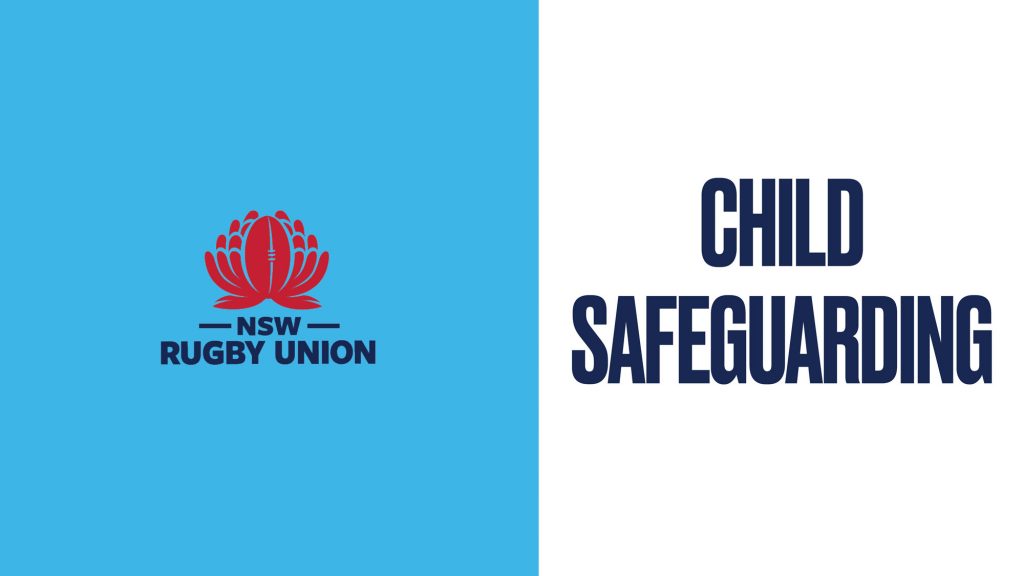 Child Safeguarding - NSW Rugby Union | ClubHub News